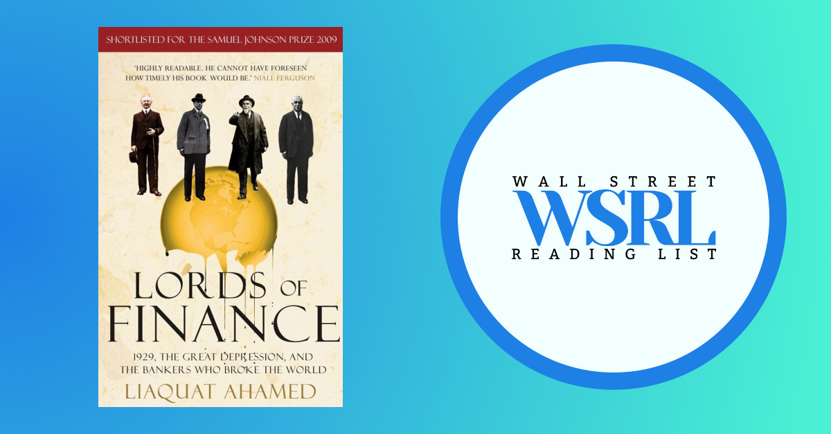 Book Review: Lords of Finance by Liaquat Ahamed