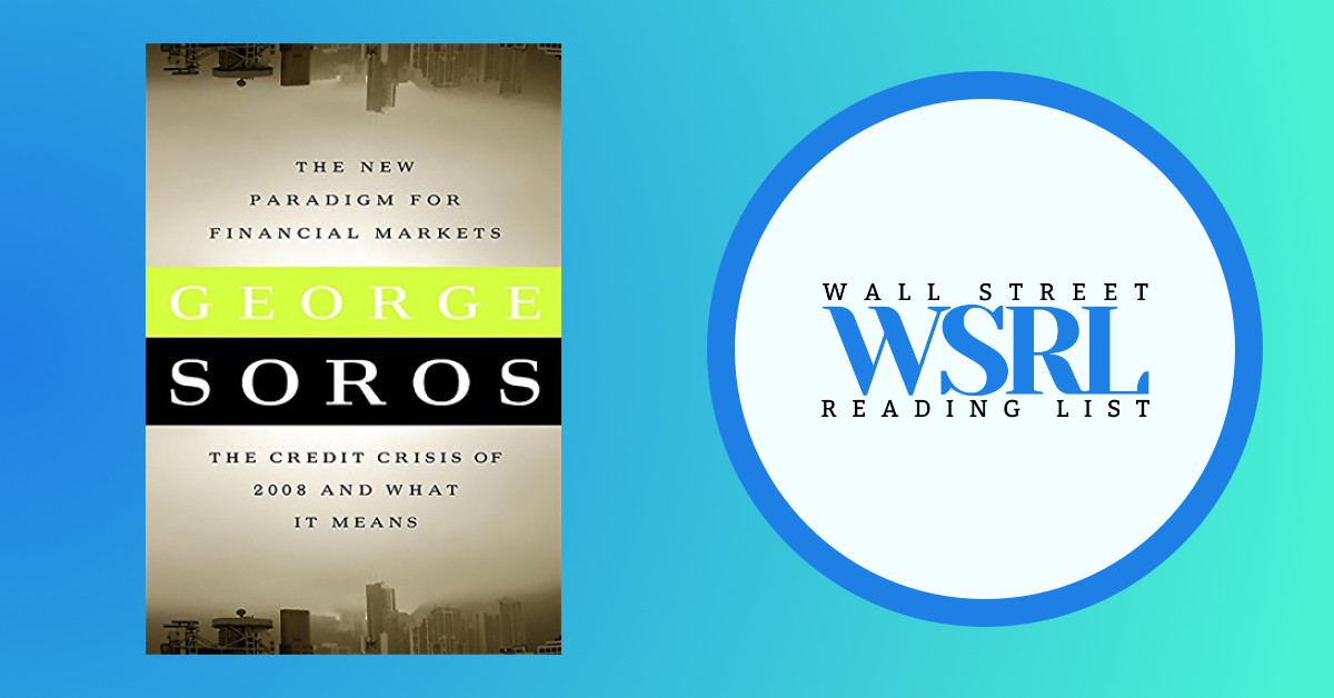 Book Review: The New Paradigm for Financial Markets by George Soros