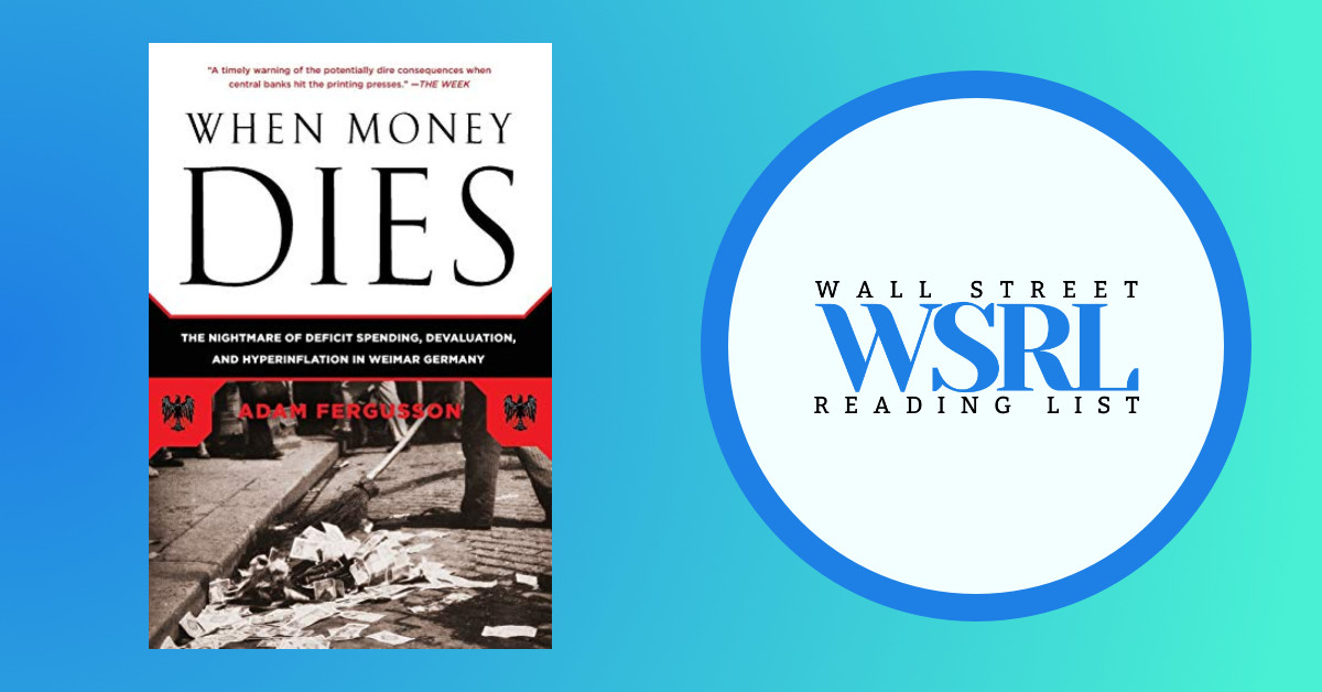 Book Review: When Money Dies by Adam Fergusson